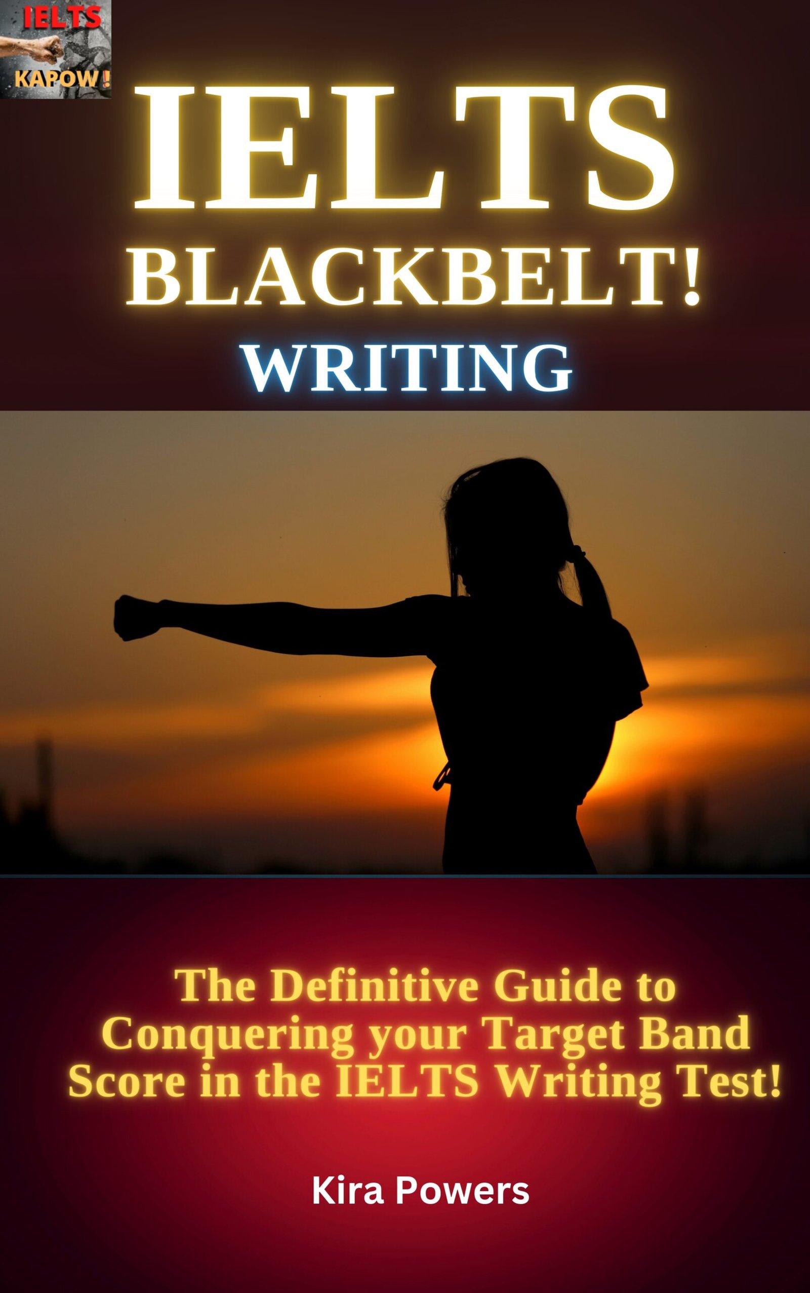 IELTS Kapow! Blackbelt Writing E-book - IELTS Kapow!